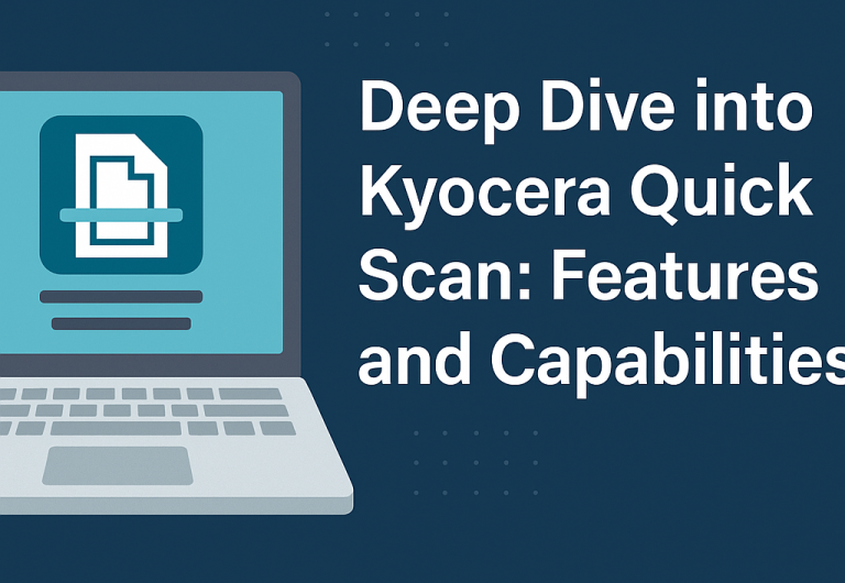 Deep Dive into Kyocera Quick Scan: Features and Capabilities ...
